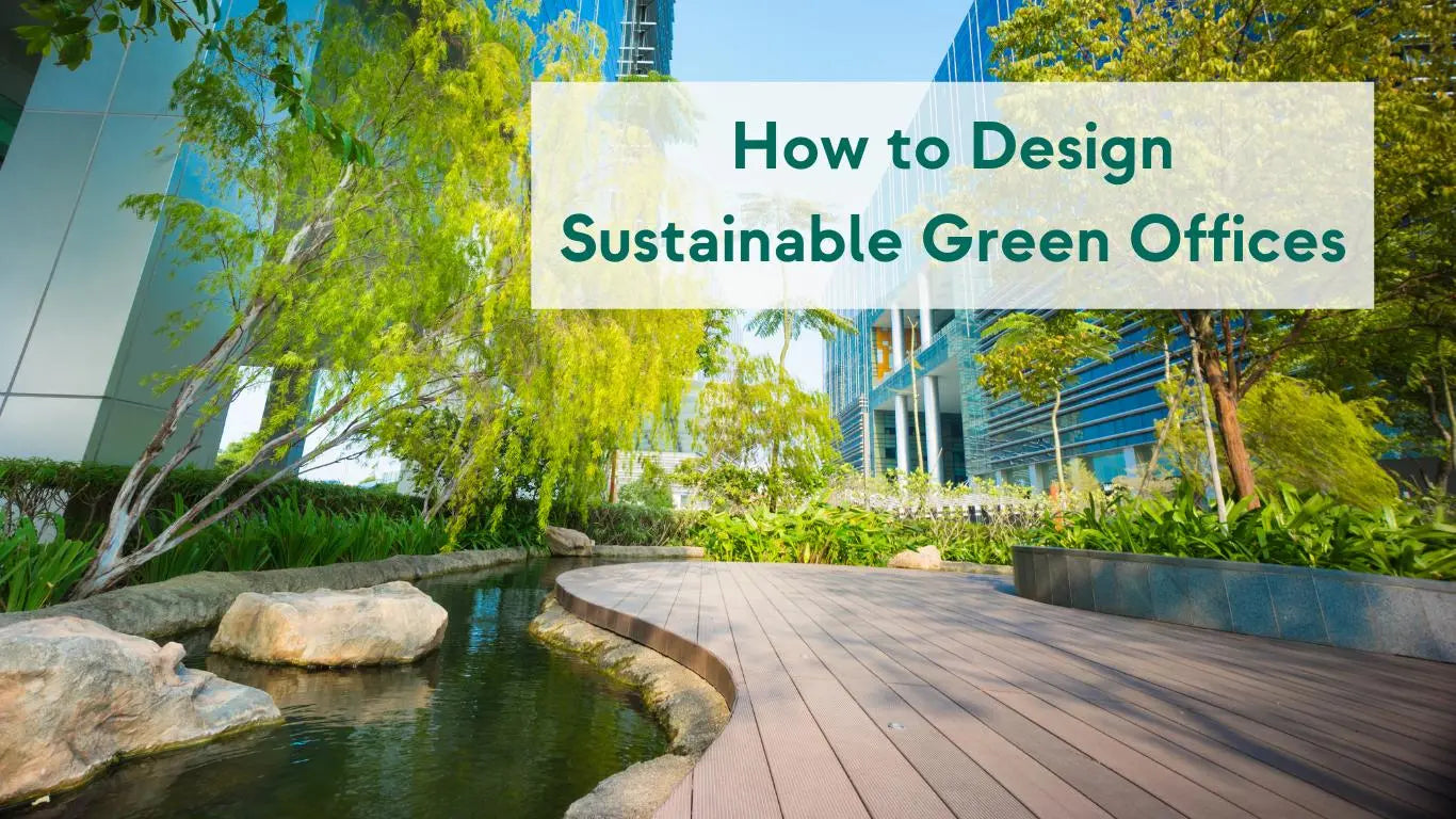 How to Design Sustainable Green Offices - KORU ONE